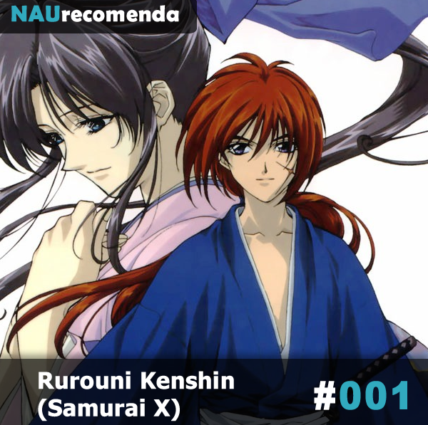 Rurouni Kenshin (Samurai X) - UNITEDcast