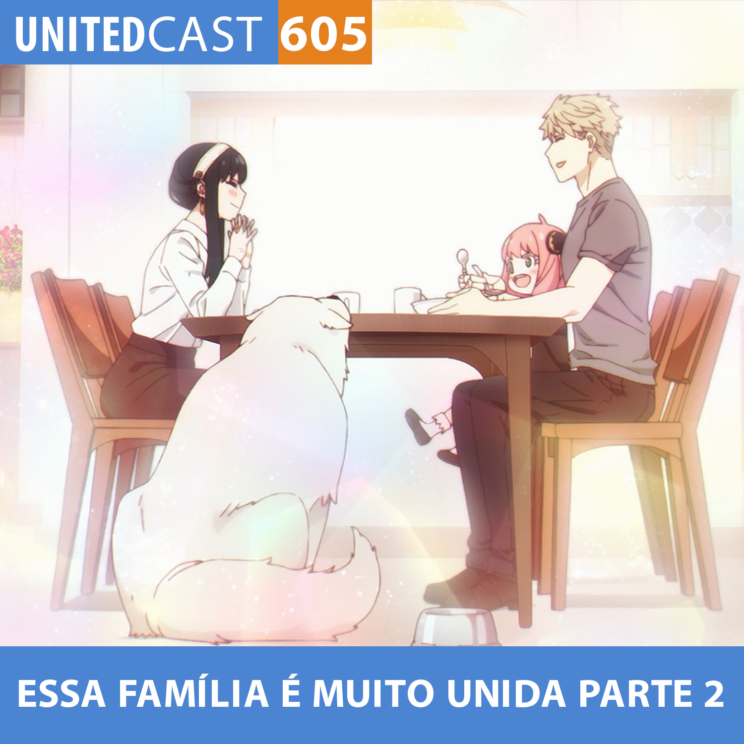 Essa FAMÍLIA é MUITO UNIDA parte 2 (Spy x Family parte 2) - UNITEDcast